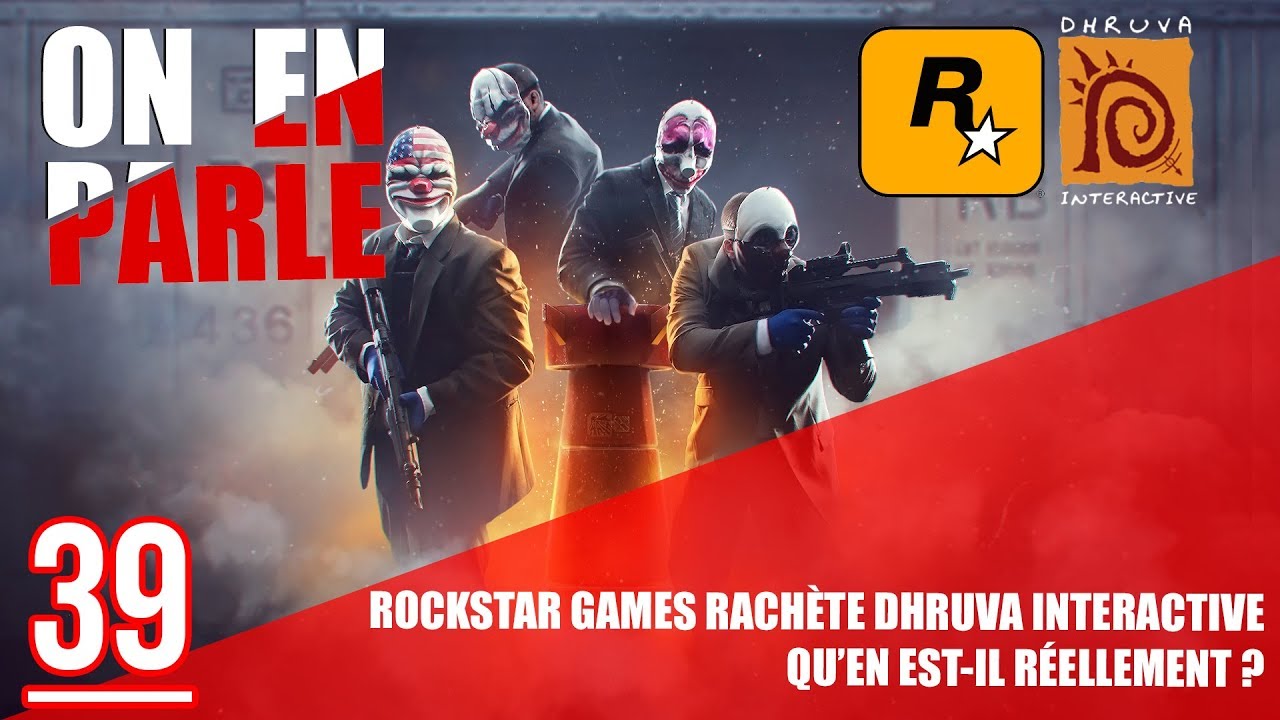 ROCKSTAR GAMES RACHÈTE DHRUVA INTERACTIVE : QU'EN EST-IL RÉELLEMENT ...