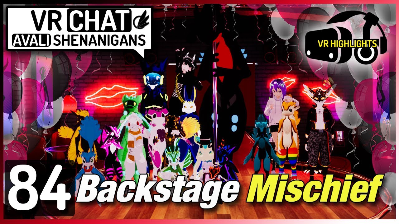 VRChat | Avali Shenanigans | Ep.84 | Backstage Mischief - YouTube