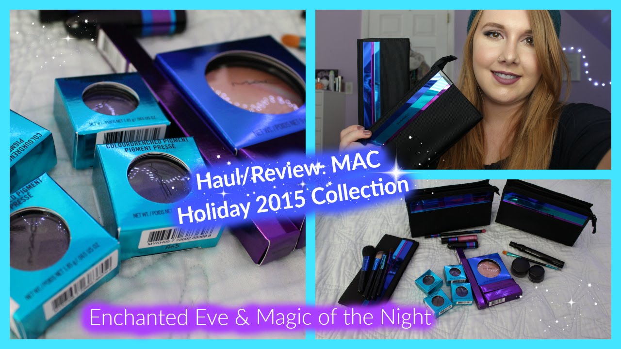 Haul/ Review: MAC Enchanted Eve and Magic of the Night Collection - YouTube
