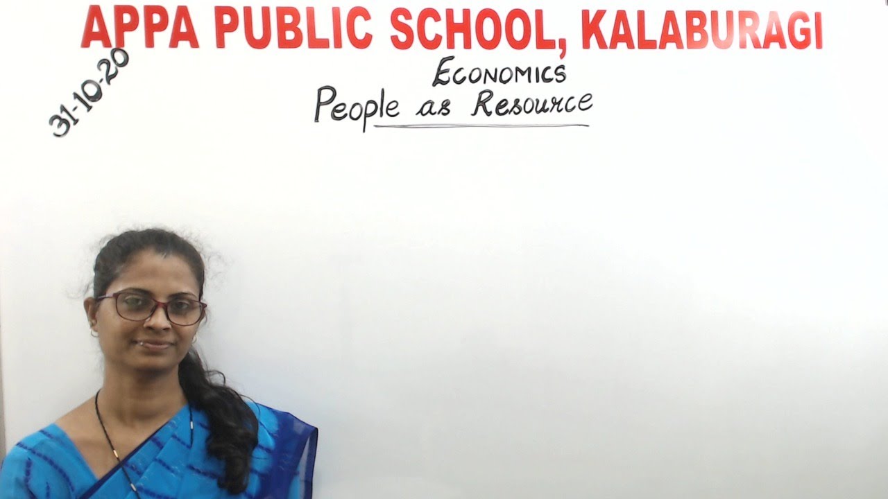APS-CLASS IX-SOCIAL-ECONOMICS-L-02-PEOPLE AS RESOURCE-PART 6-31-10-2020 ...
