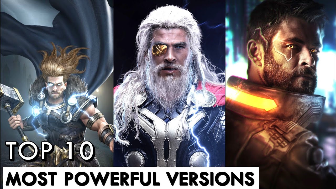 Top 10 Most Powerful Versions Of Thor | Thor Love And Thunder | BNN ...