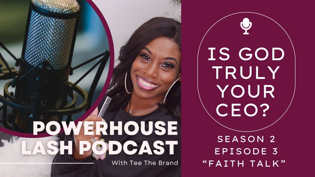 Faith Talk | Who is your CEO? | Beginner Lash Tech Tips - YouTube