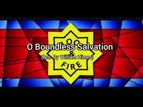 O Boundless Salvation (AIES 2009) | Arr. by William Himes [The ...