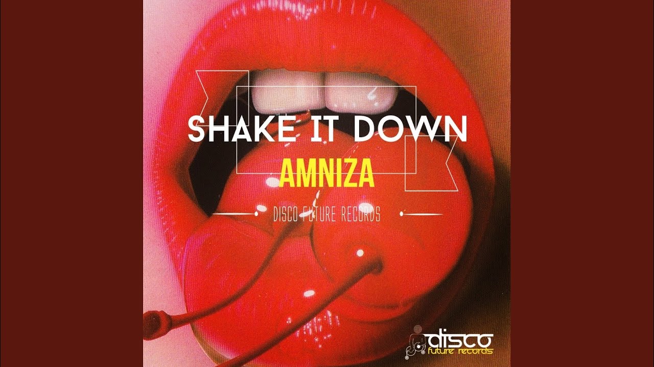 Shake It Down (Original Mix) - YouTube