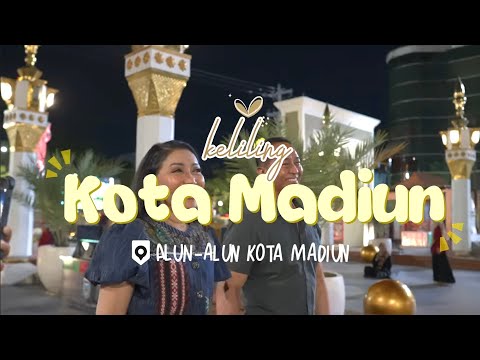Keliling Kota Madiun 