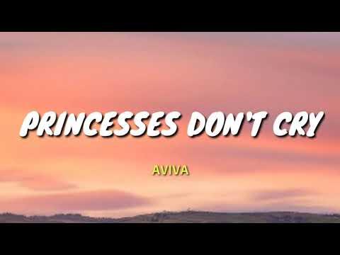 PRINCESS DON'T CRY - Aviva (lyrics dan Terjemahan)