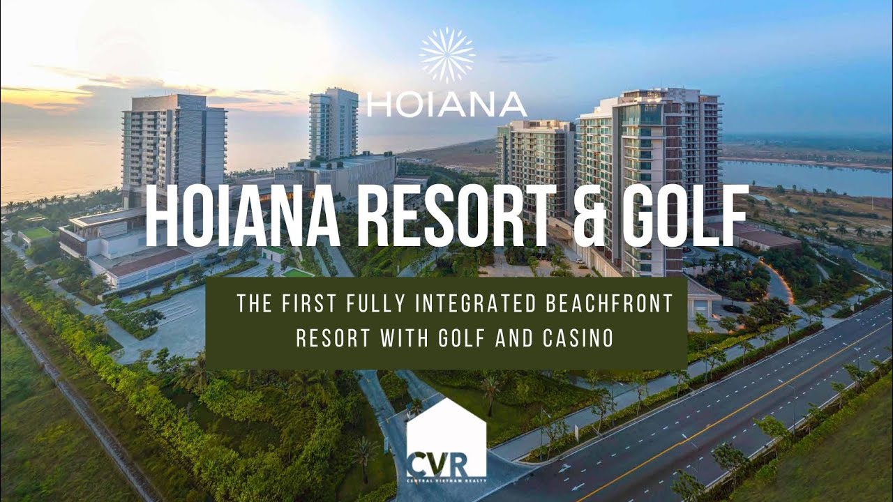 Hoiana |Vietnam's first fully integrated beachfront resort with golf ...