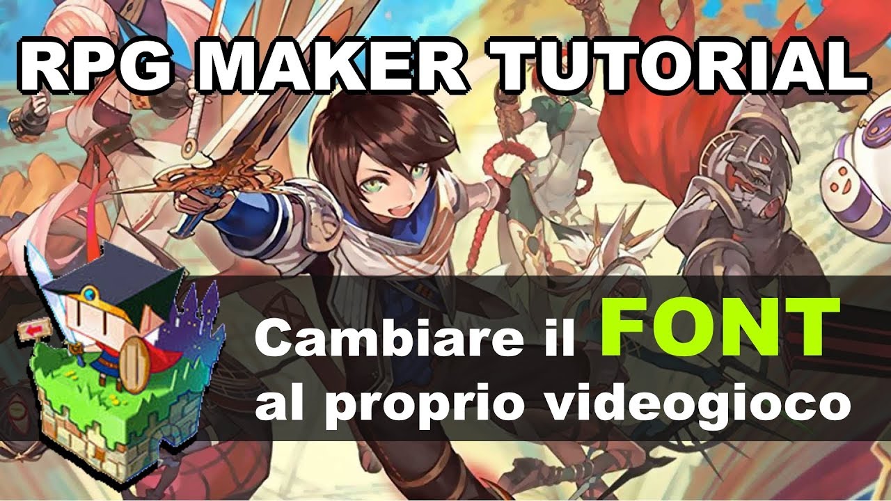 RPG MAKER Tutorial - Cambiare FONT al gioco - YouTube