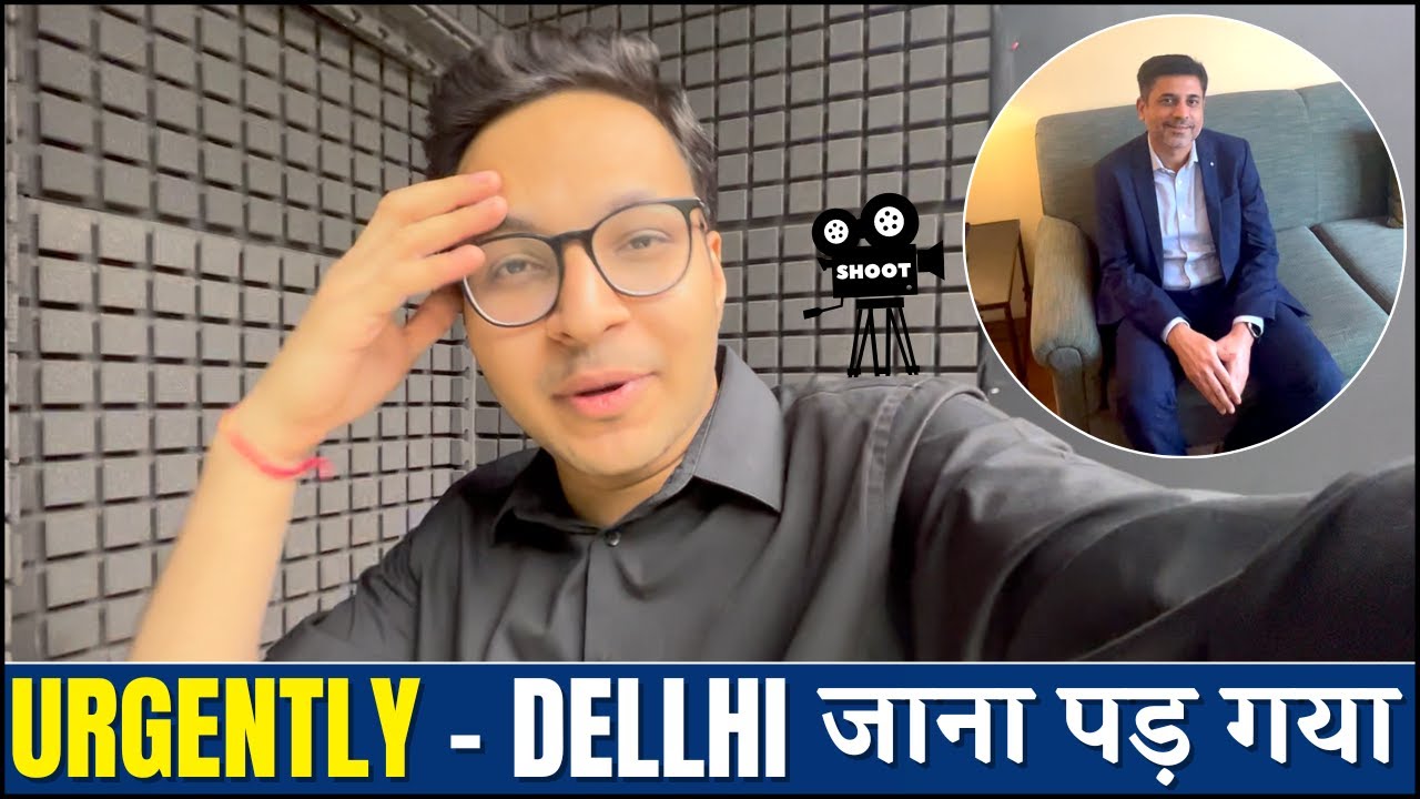 URGENT DELHI TRIP ON MONTHLY EXPIRY | SHOOT WITH PUSHKAR RAJ THAKUR ...