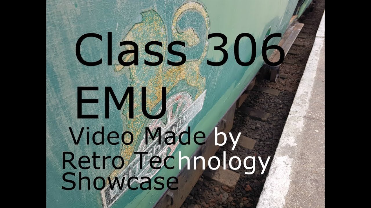 Class 306 EMU Tour & Being Moved for Restoration at NRM Shildon. - YouTube