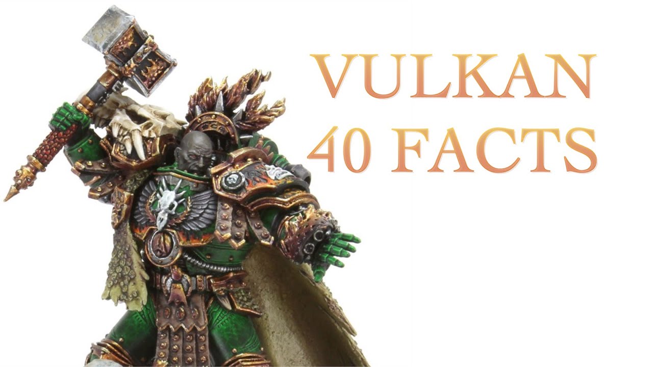 40 Facts and Lore about Vulkan Warhammer 40K - YouTube
