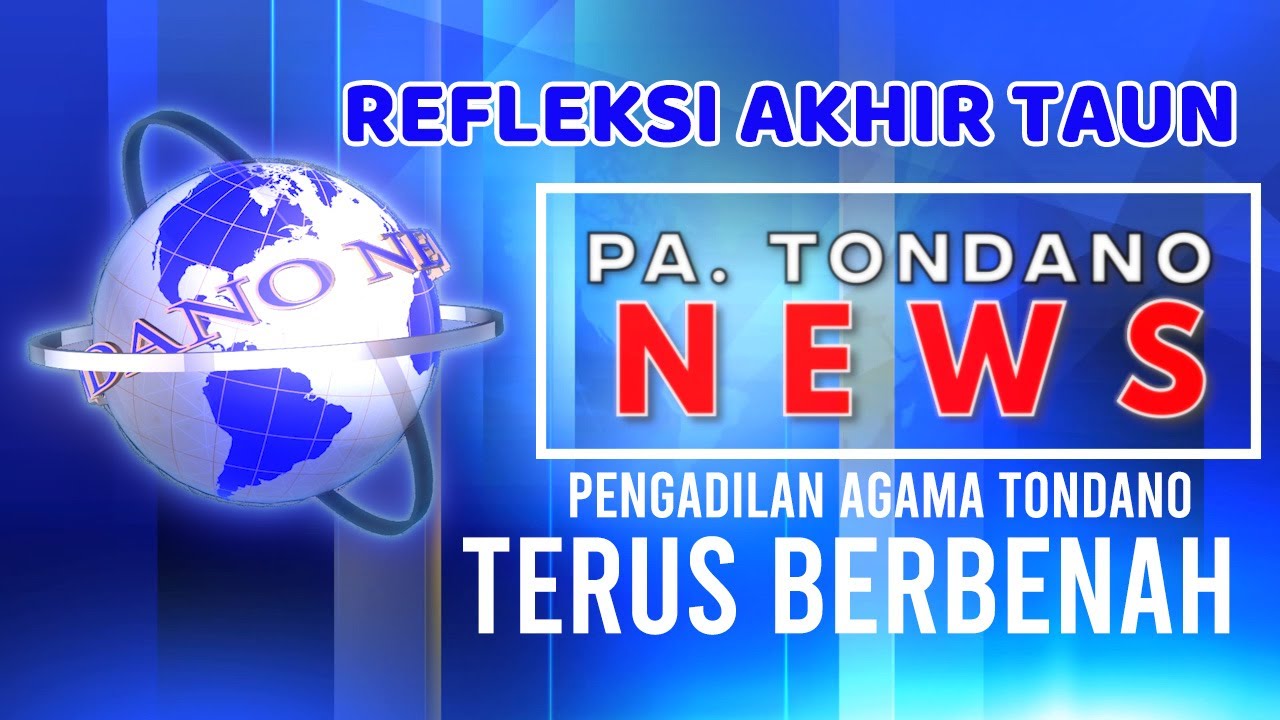 REFLEKSI AKHIR TAHUN PA TONDANO BERBENAH PERBAIKI KINERJA - YouTube