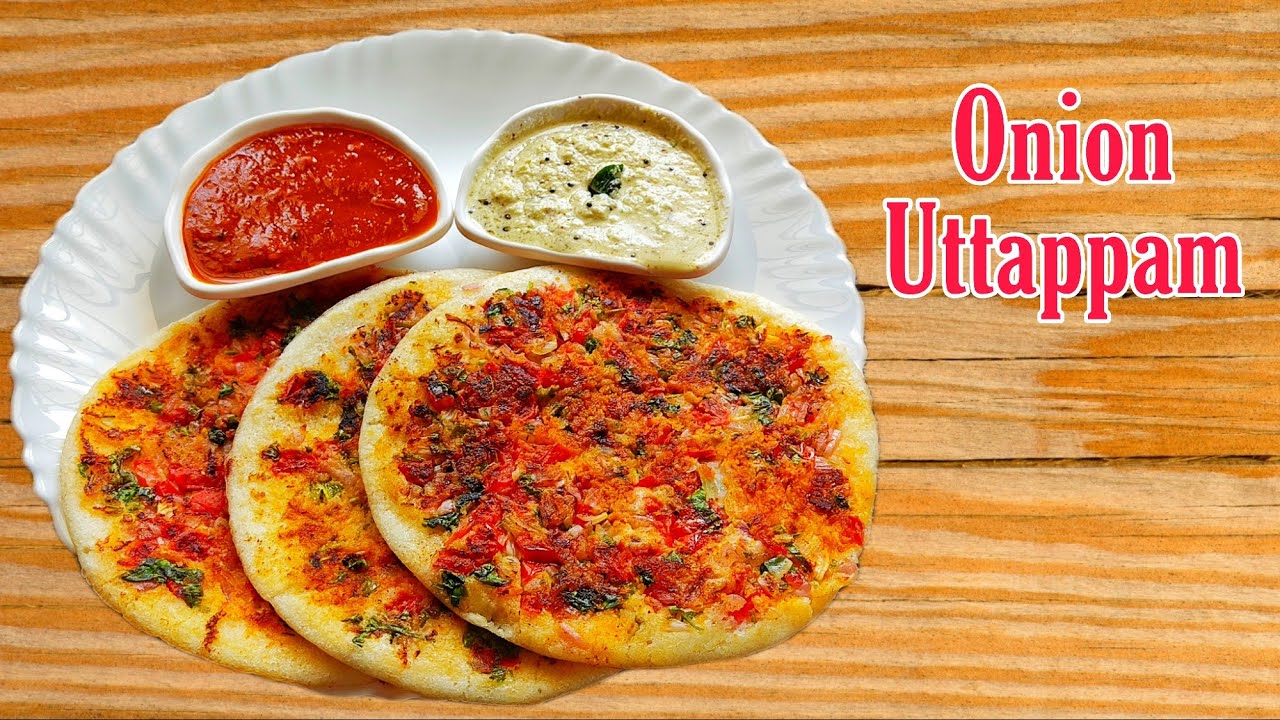 Onion Uttapam | How To Make Uttapam At Home | Uttapam - YouTube