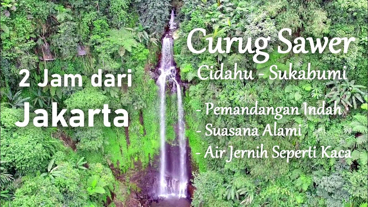 Curug Sawer Cidahu Sukabumi, Air Terjun Desa Manglid Yang Dekat Dengan ...