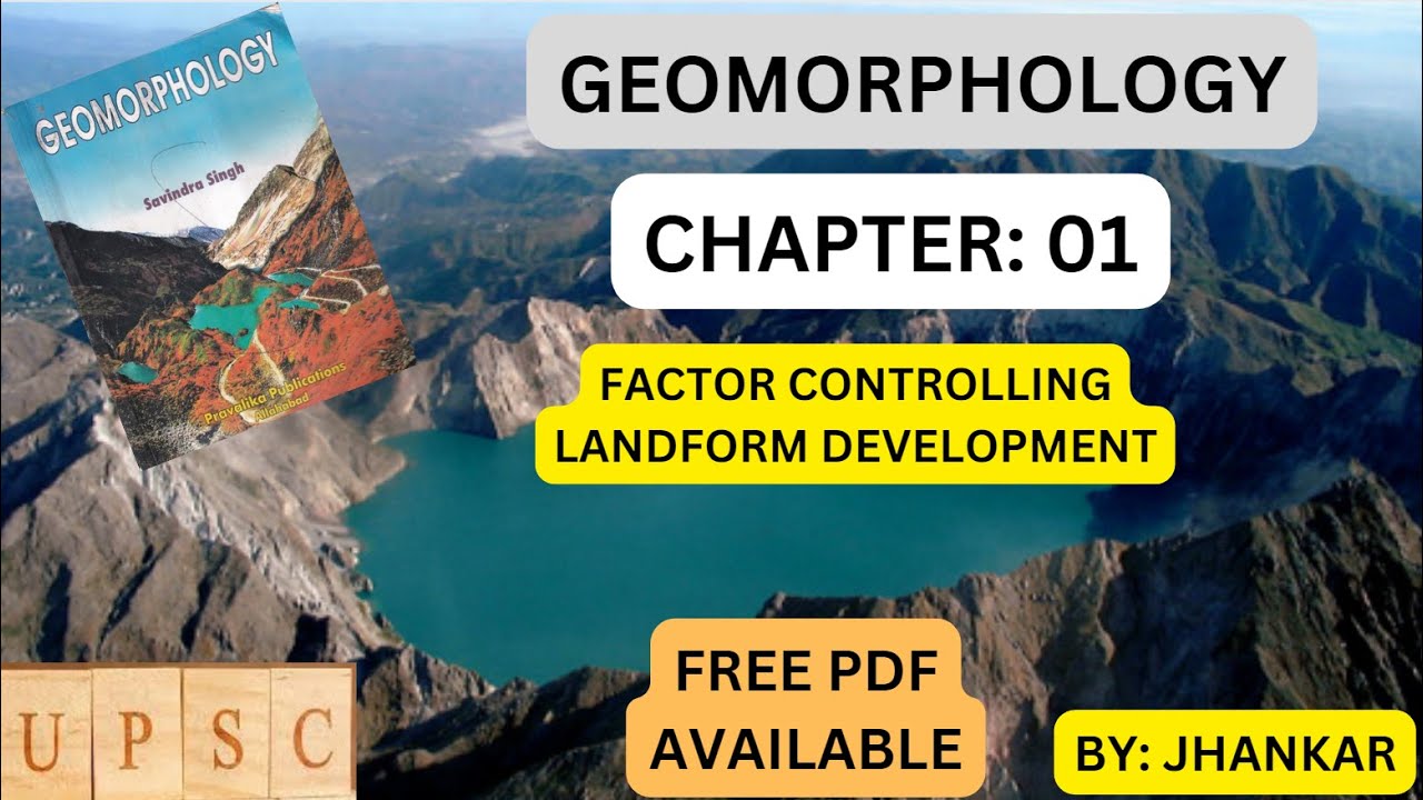 Geography Optional /Geomorphology/ Chapter-1 Factor Controlling ...