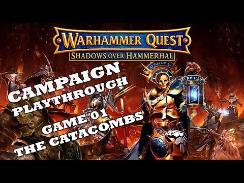 Warhammer Quest Shadows over Hammerhal Campaign & Playthrough. (Episode ...