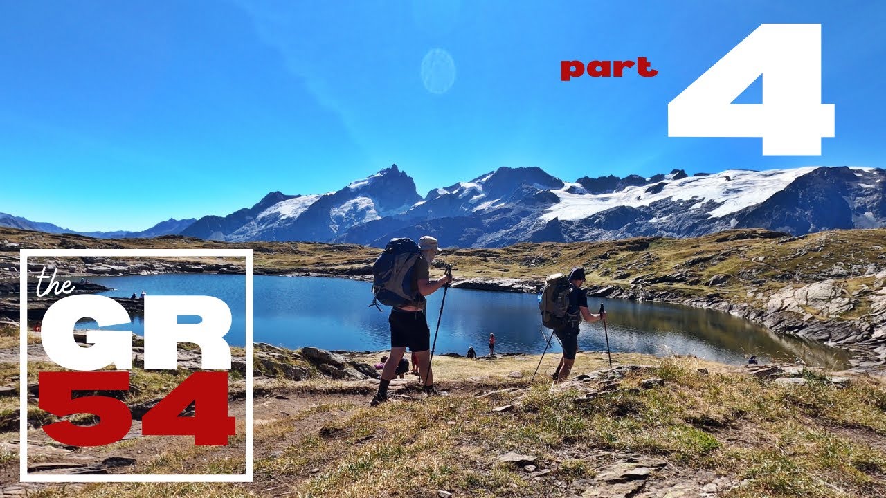 Hiking the GR54 in the French Alps 2022 | Part 4 - YouTube