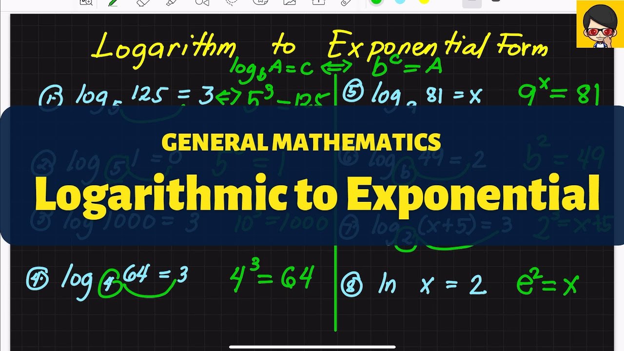 GENERAL MATHEMATICS Writing Logarithm To Exponential Form YouTube general-mathematics-writing-logarithm-to-exponential-form-youtube