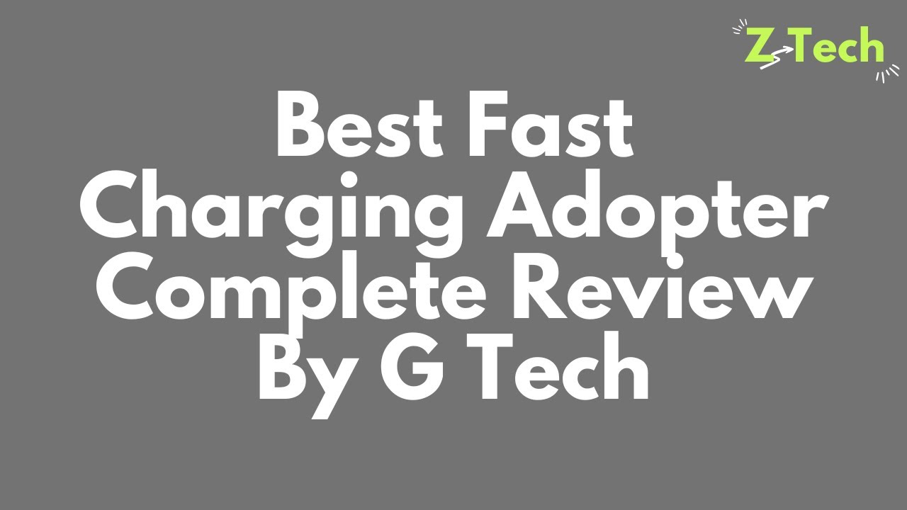 Best Fast Charging Adopter Complete Review By G Tech - YouTube