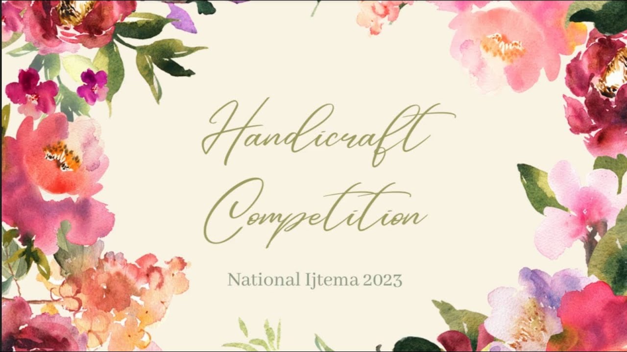 Handicraft, Calligraphy and Cake Competition | National Ijtema 2023 ...
