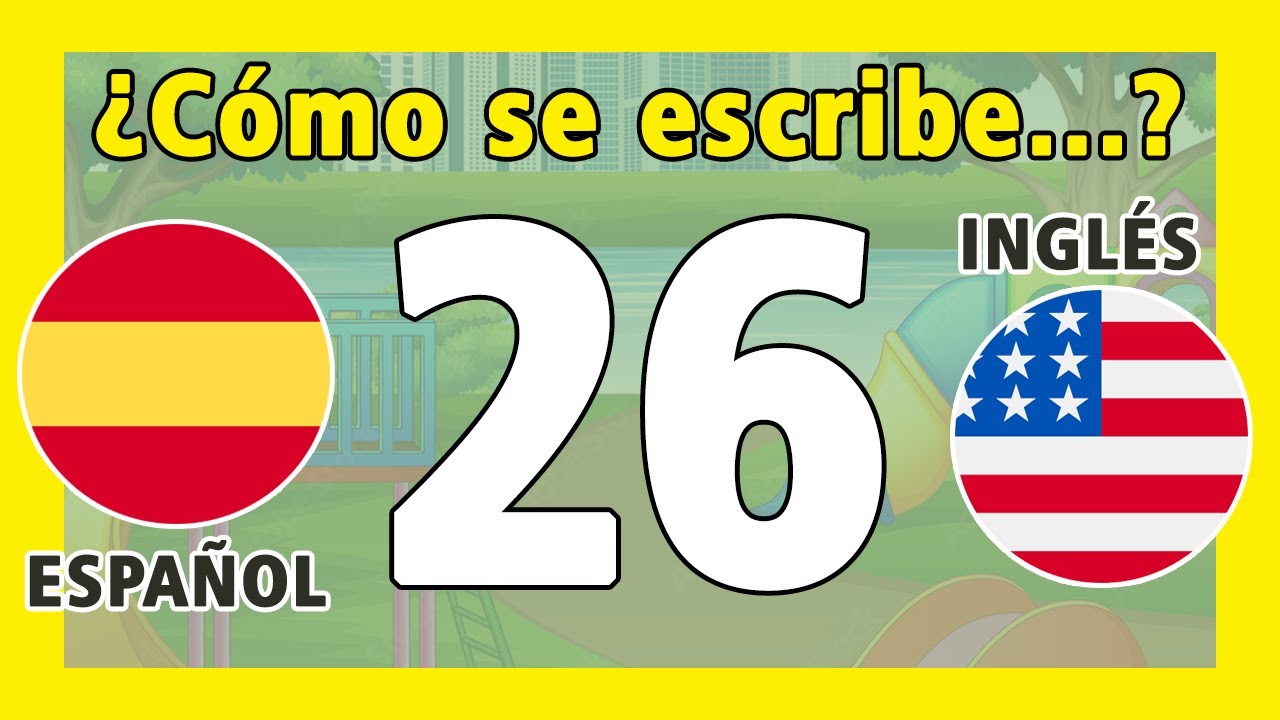 Cómo Se Escribe El Número 26 😁🧠👁️[En Español e Inglés ] VEINTISÉIS ...