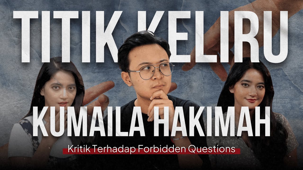 Membantah Argumen Anti-Tuhan Kumaila Hakimah (Forbidden Questions ...