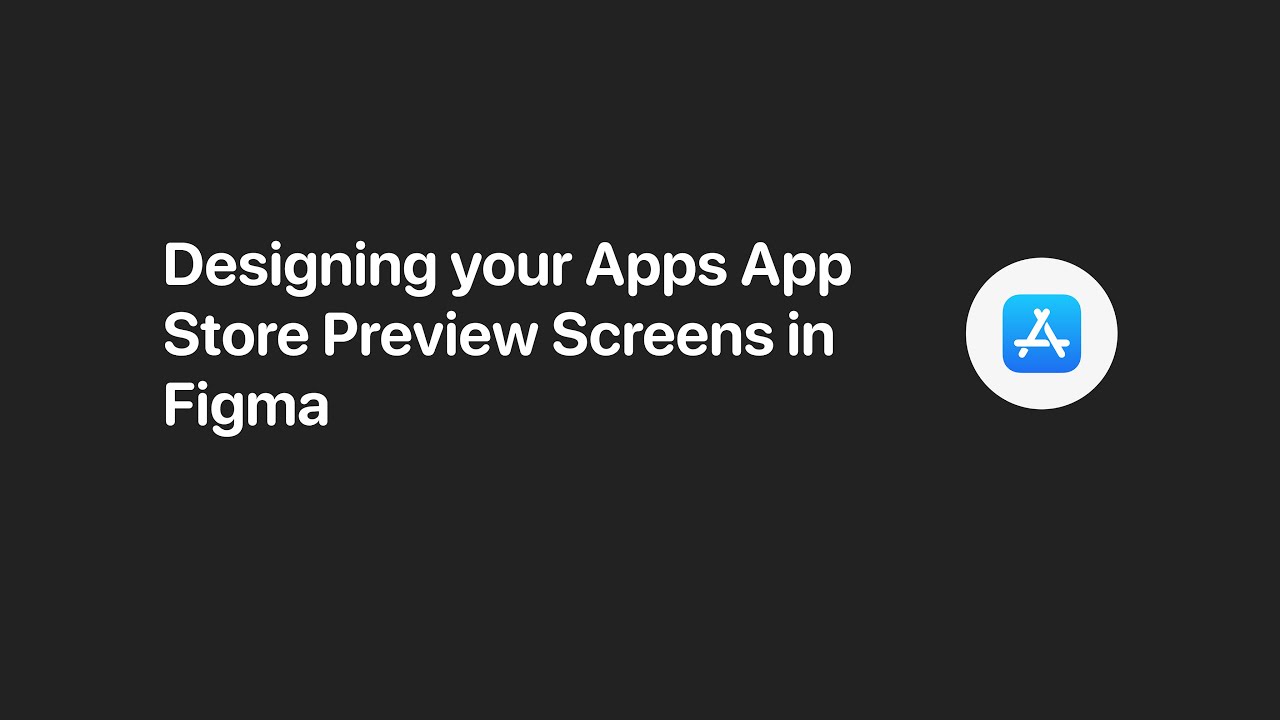 Designing your Apps In App Store Preview screen in Figma! - YouTube
