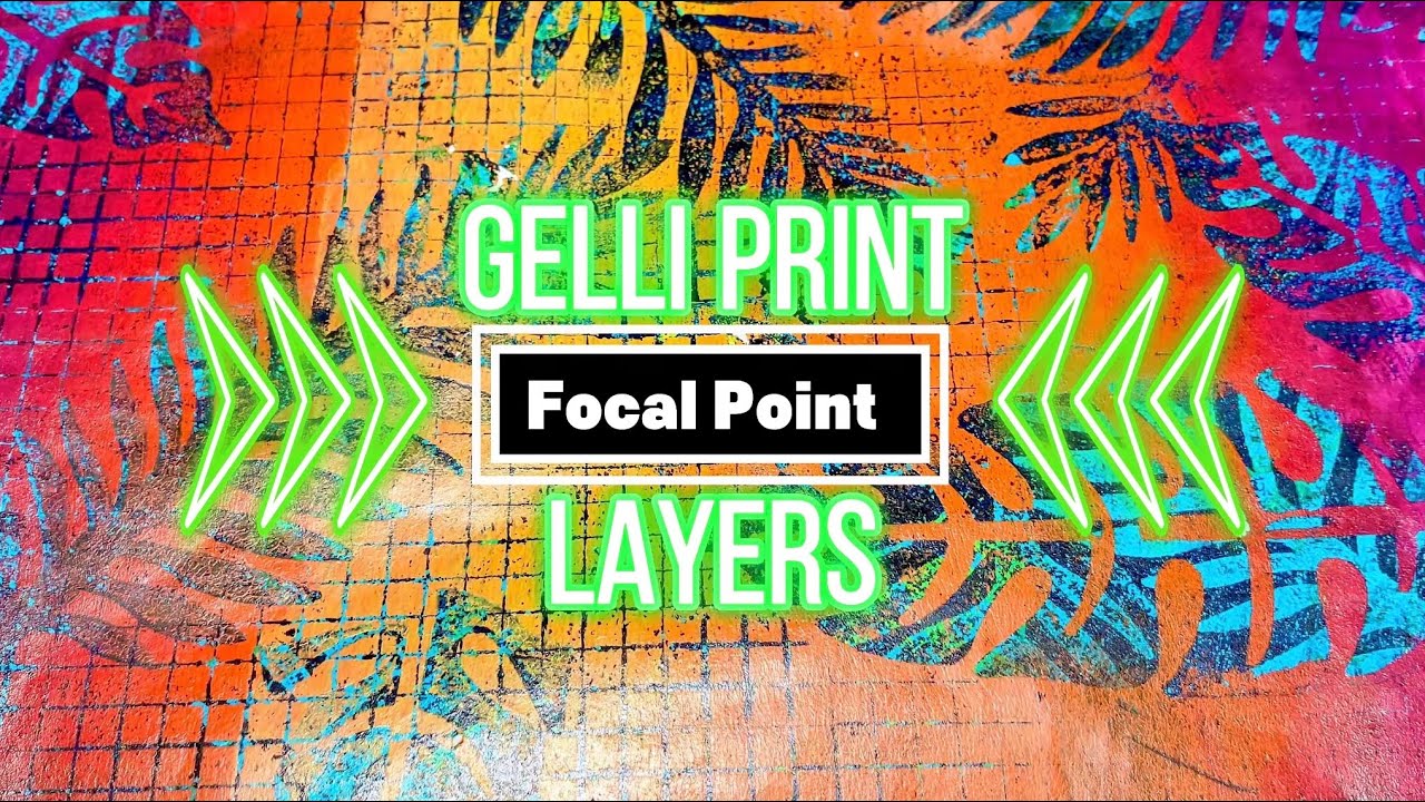 Gelli Print ***Focal Point*** Layers - YouTube