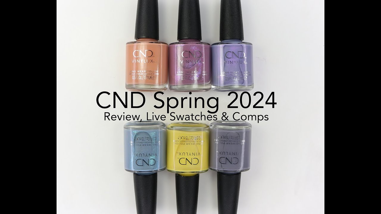 CND Across the Mani-verse Spring 2024 Collection: Review, Live Swatches ...