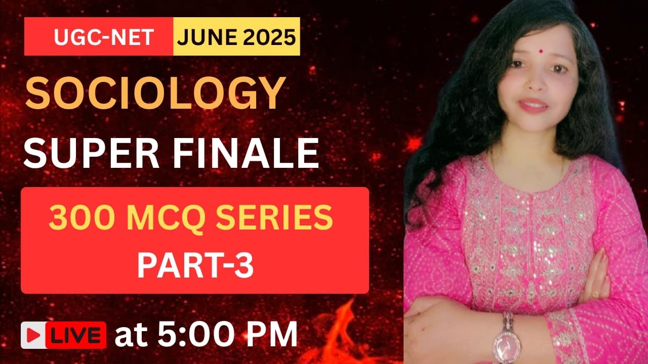 UGC NET JUNE 2025 | 300 MCQ SERIES PART-3 |SOCIOLOGY | Dream JRF - YouTube