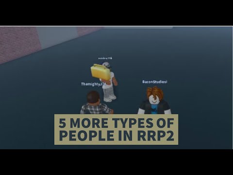 5 more types of people in RRP2 - YouTube