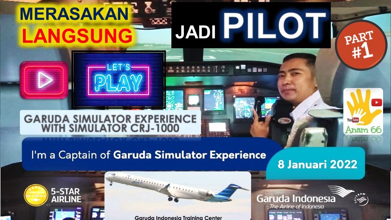 Jadi PILOT Pesawat Bombardier CRJ1000 di Garuda Indonesia Simulator ...