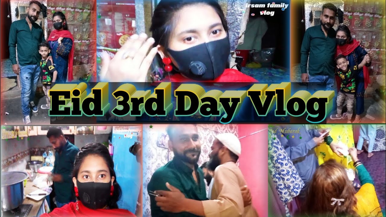 Eid 3rd Day Vlog || Eid Vlogs || Eid ke Din || Third Day of Eid - YouTube