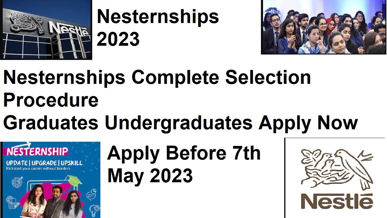 Nestle Internship Program Selection Procedure | Nesternship 2023 Complete Selection Procedure ...