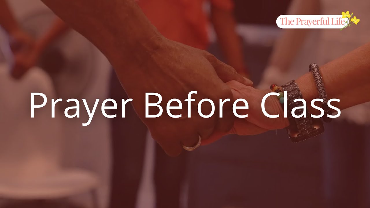 Prayer Before Class - YouTube