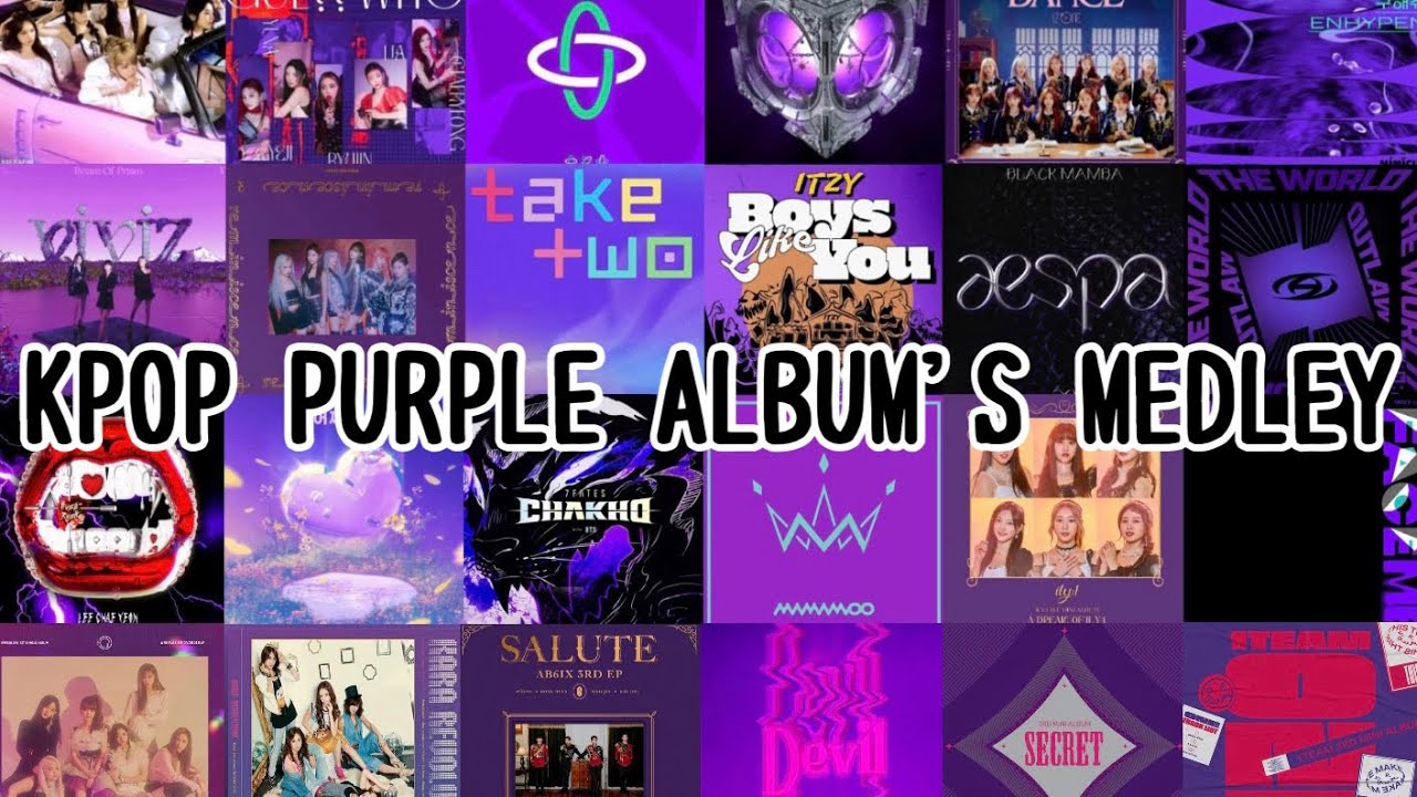 【K-POP】KPOP PURPLE ALBUM'S MEDLEY - YouTube
