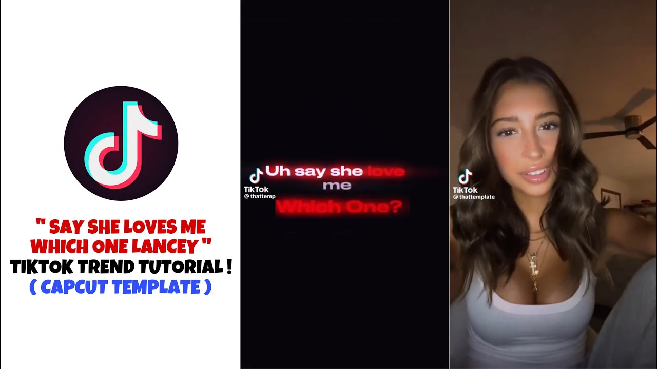 Say she love me which one lancey or lancey tiktok trend tutorial | Say ...