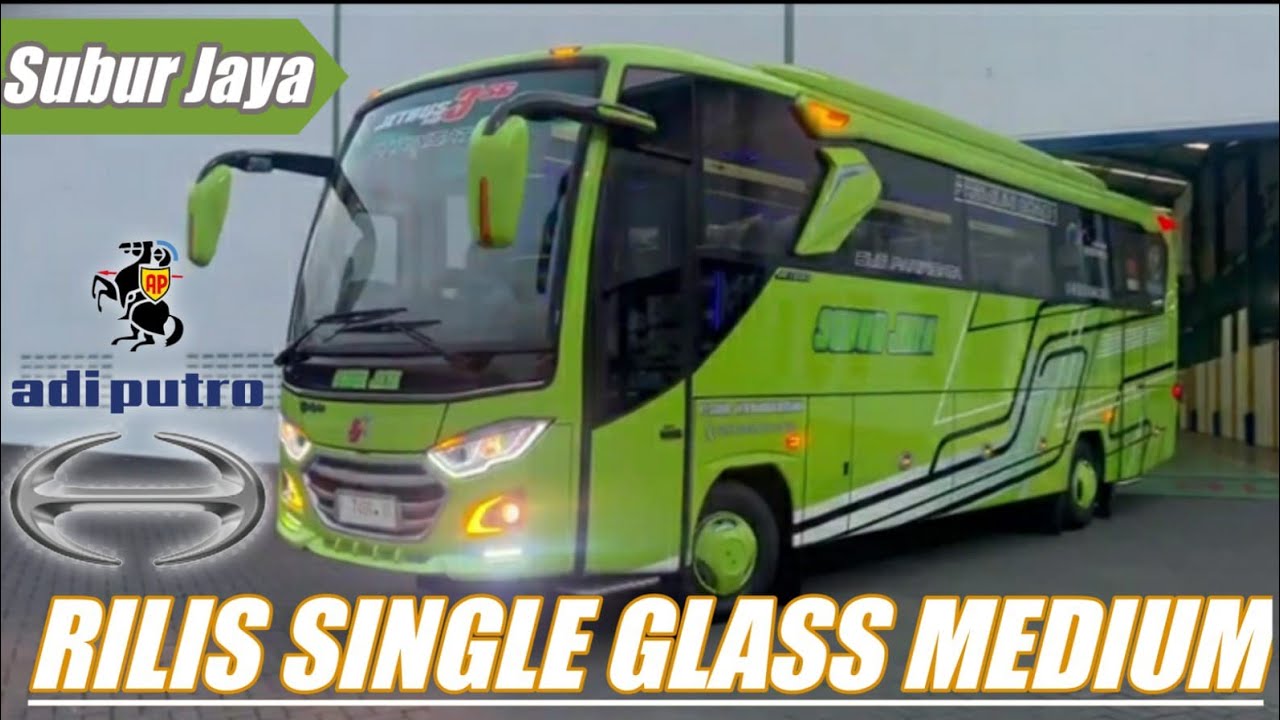 KENAPA BUS MEDIUMNYA PAKE KACA SINGLE GLASS ‼️ RILIS 1 UNIT MEDIUM ...