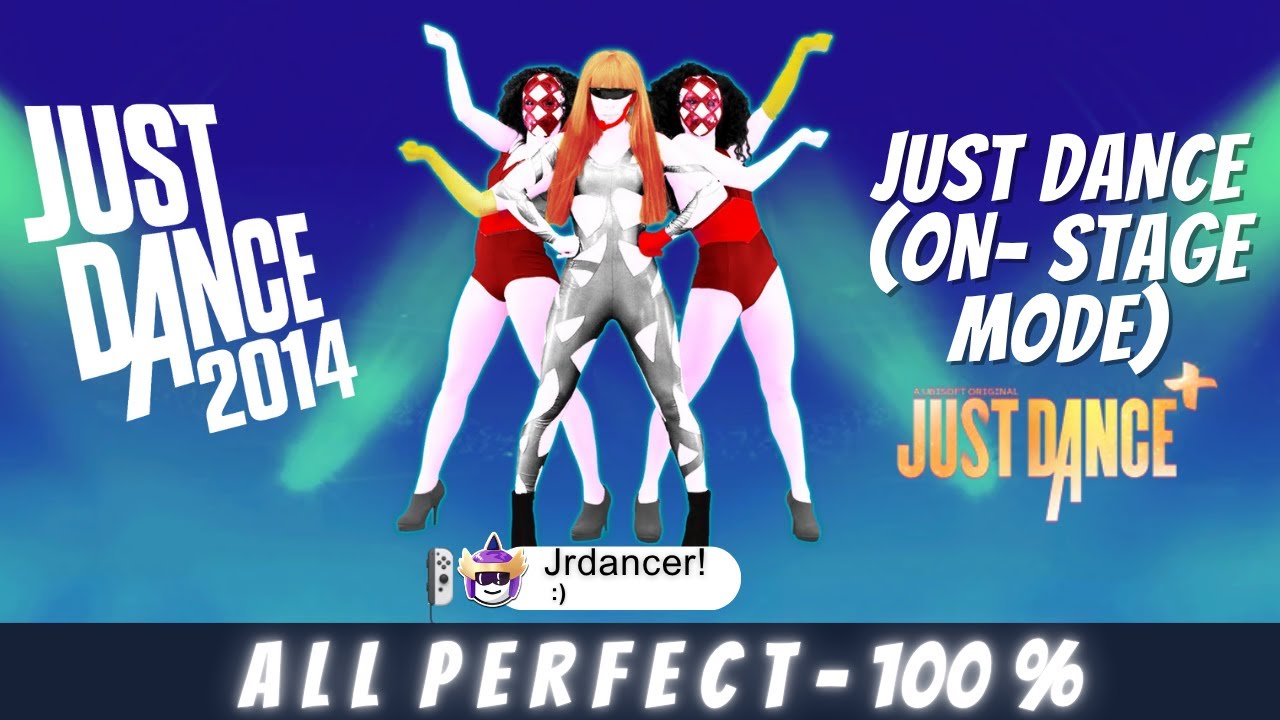 JUST DANCE PLUS l Just dance by Lady Gaga (One stage)(ALL PERFECT ...