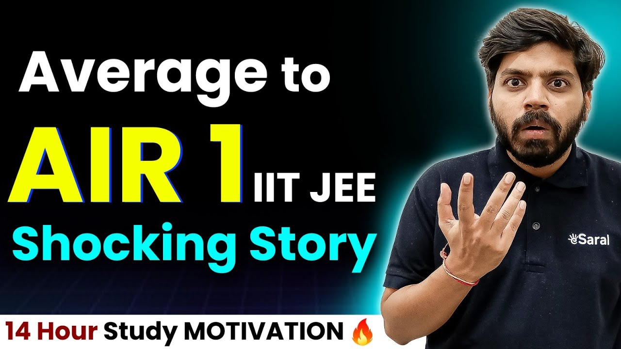 Average Student to IIT JEE AIR 1 😱 | Last Batch to IIT Bombay CS | Hard ...