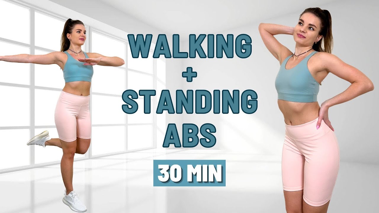 30 Min Standing ABS & WALKING for Weight Loss: NON STOP Burn Belly Fat ...