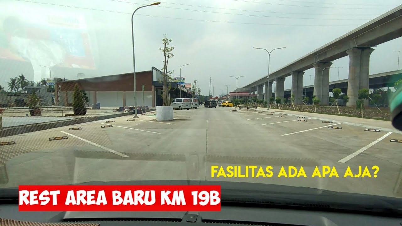 Review rest area baru km 19B Bekasi | udah ada apa aja - YouTube