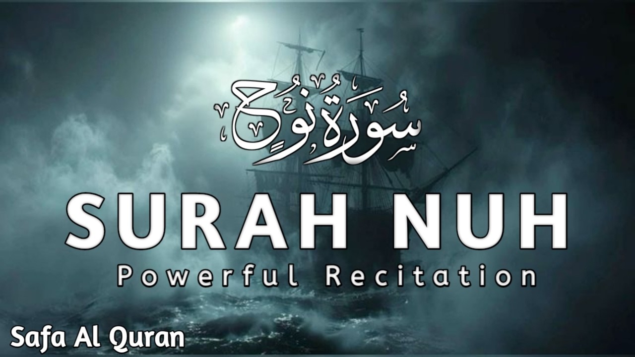 Surah Nuh Full | Heart Touching Tilawat | Beautiful Quran Recitation by ...