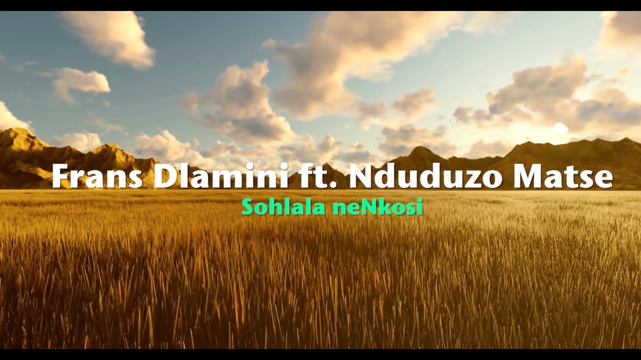 Sohlala NeNkosi (feat. Nduduzo Matse)
