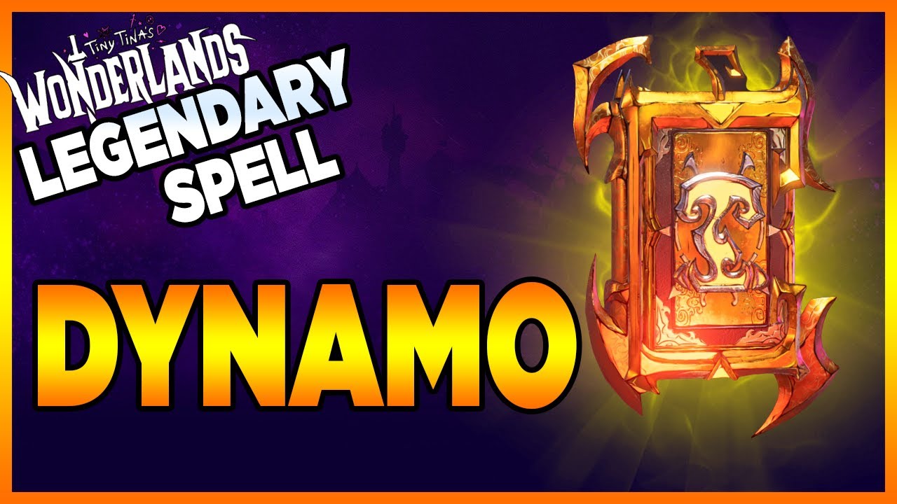 Tiny Tina's Wonderlands | Dynamo - Legendary Spell Guide Showcase ...