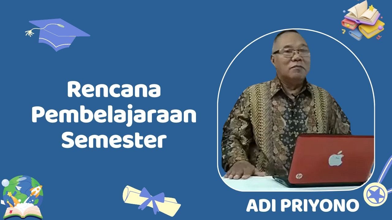 Rencana Pembelajaran Semester | [BINCANG KAMPUS : ADI PRIYONO,M.PD ...