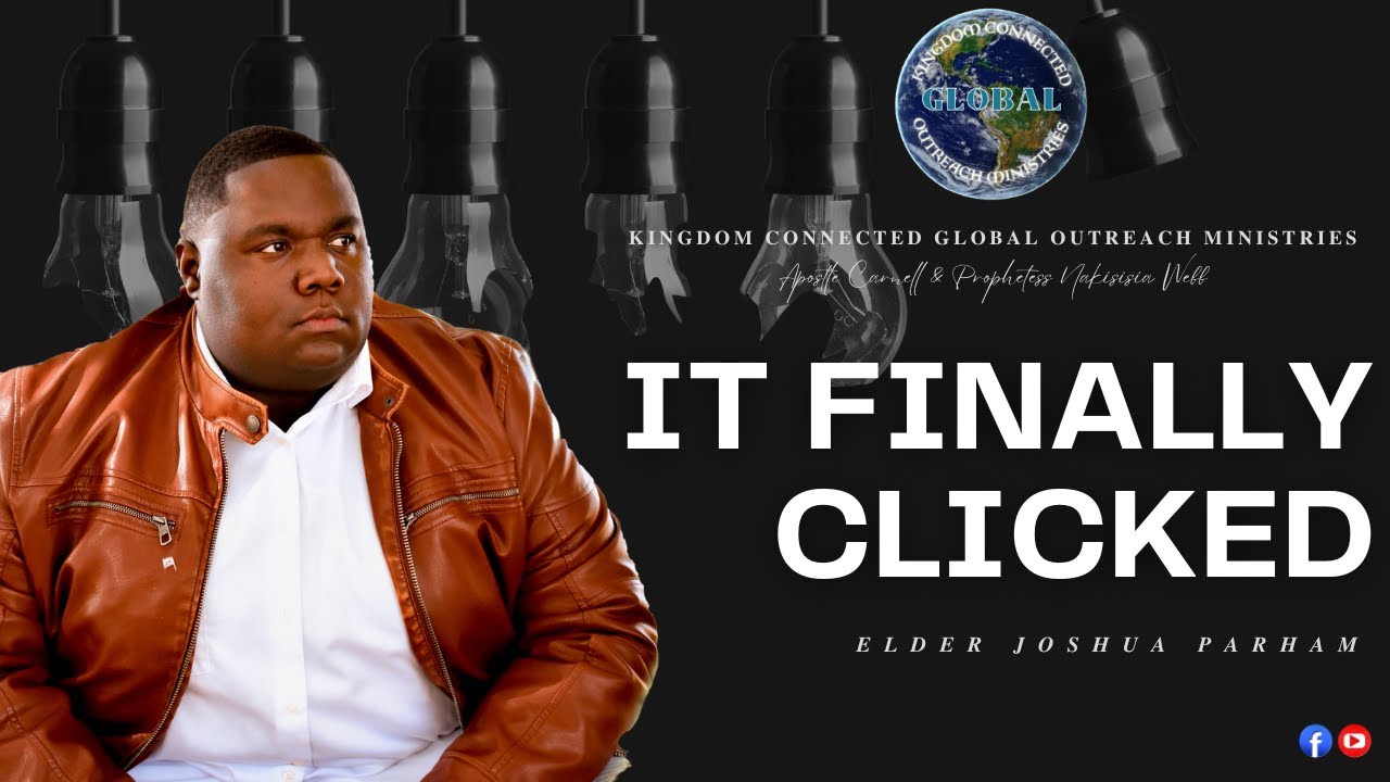 Sunday Morning w/Elder Joshua Parham: "It All Make Sense Now" | KCGOM ...