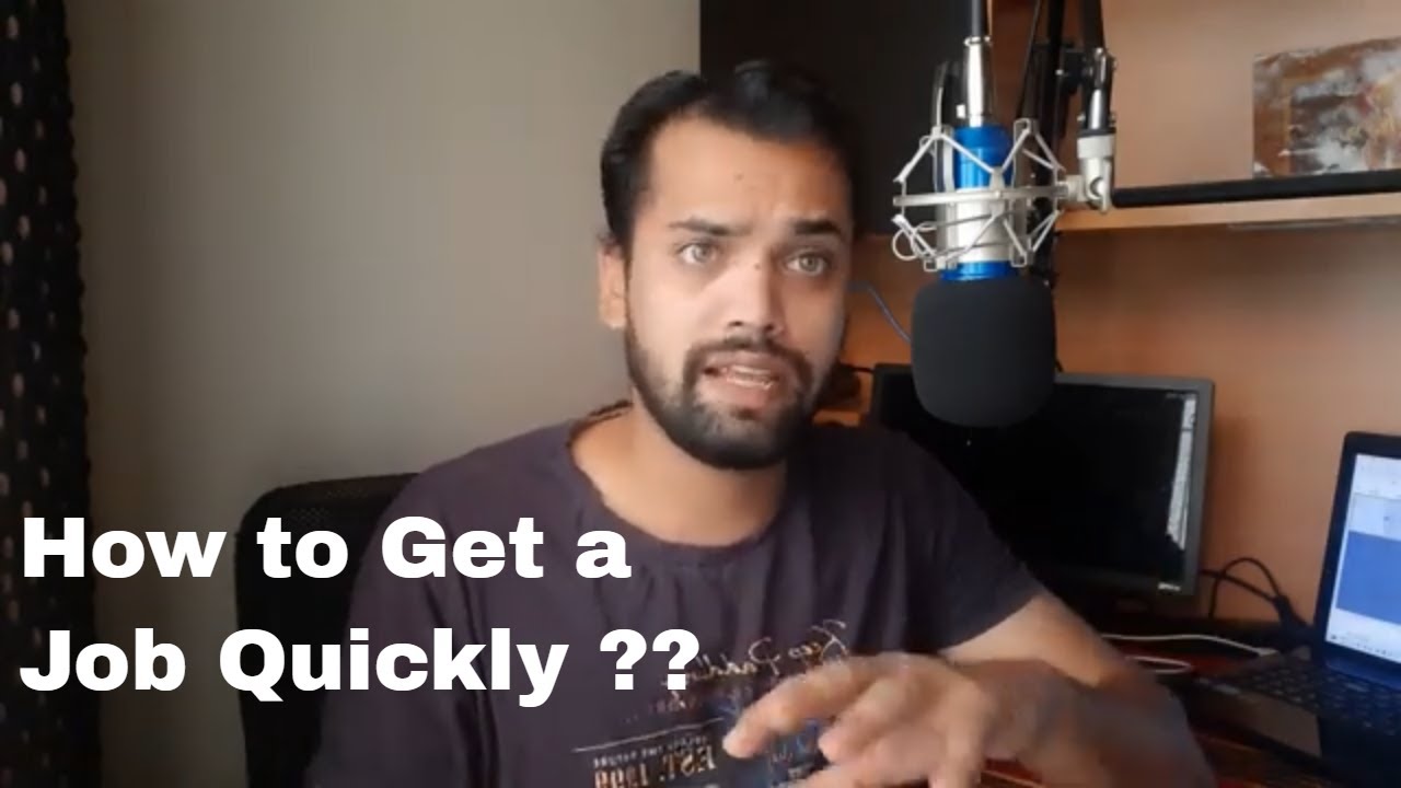 How to Get a Job Quickly ?? - YouTube