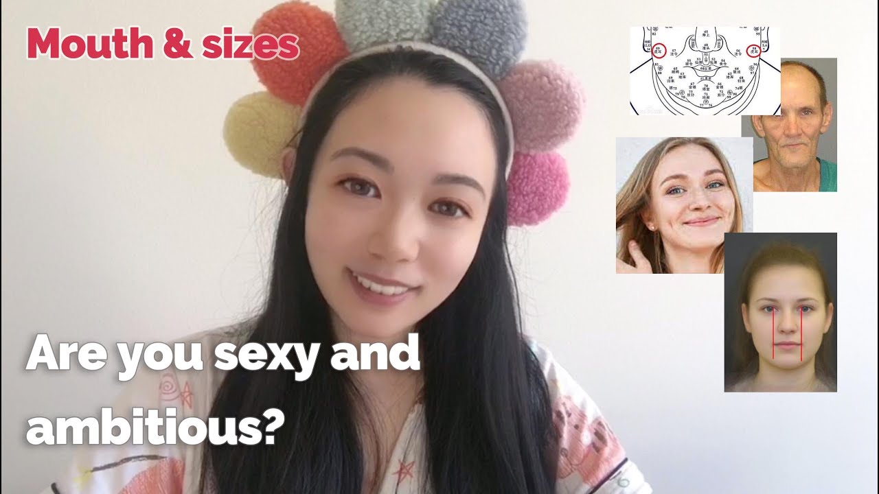 Face reading e15 - Mouth & sizes - Are you sexy and ambitious? - YouTube