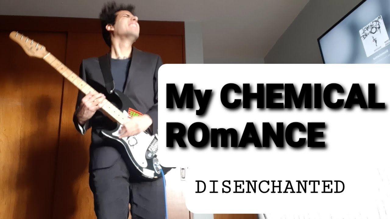 Disenchanted - My Chemical Romance - guitar cover - YouTube
